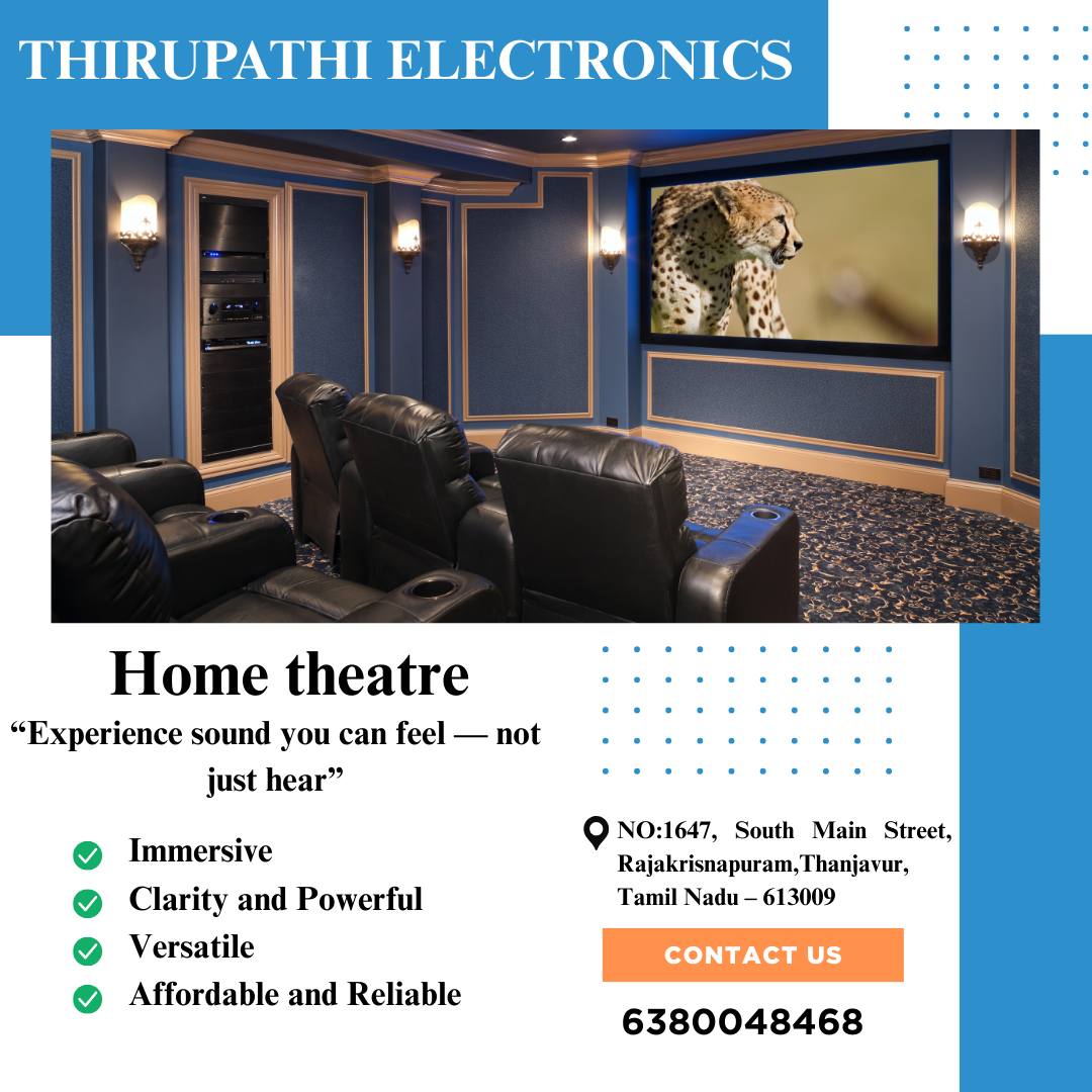 Buy Home Theatre Systems in Thanjavur | Thirupathi Electronics